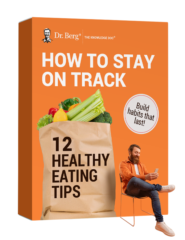 How to Stay on Track: 12 Healthy Eating Tips | Dr. Berg